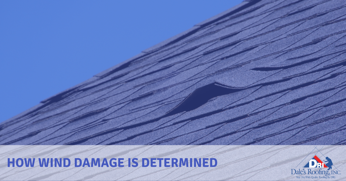 How Wind Damage Is Determined - Dales Roofing, Inc.