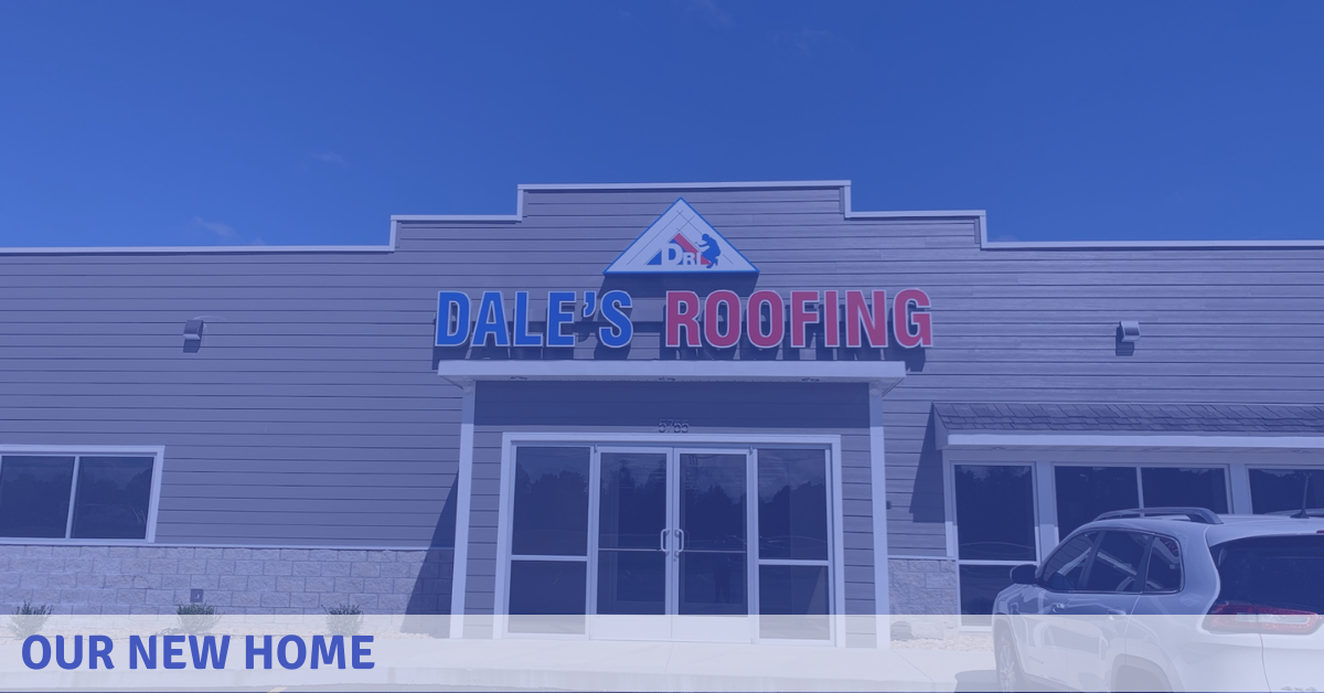 New Home of Dale's Roofing - Dales Roofing, Inc.